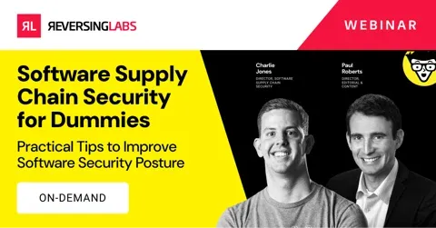 SSCS for Dummies: Practical Tips to Improve Software Security Posture | ReversingLabs